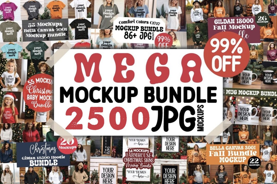 Whole Shop 2500 Mockup Bundle the Mega Mockup Bundle T-shirt Mockups ...