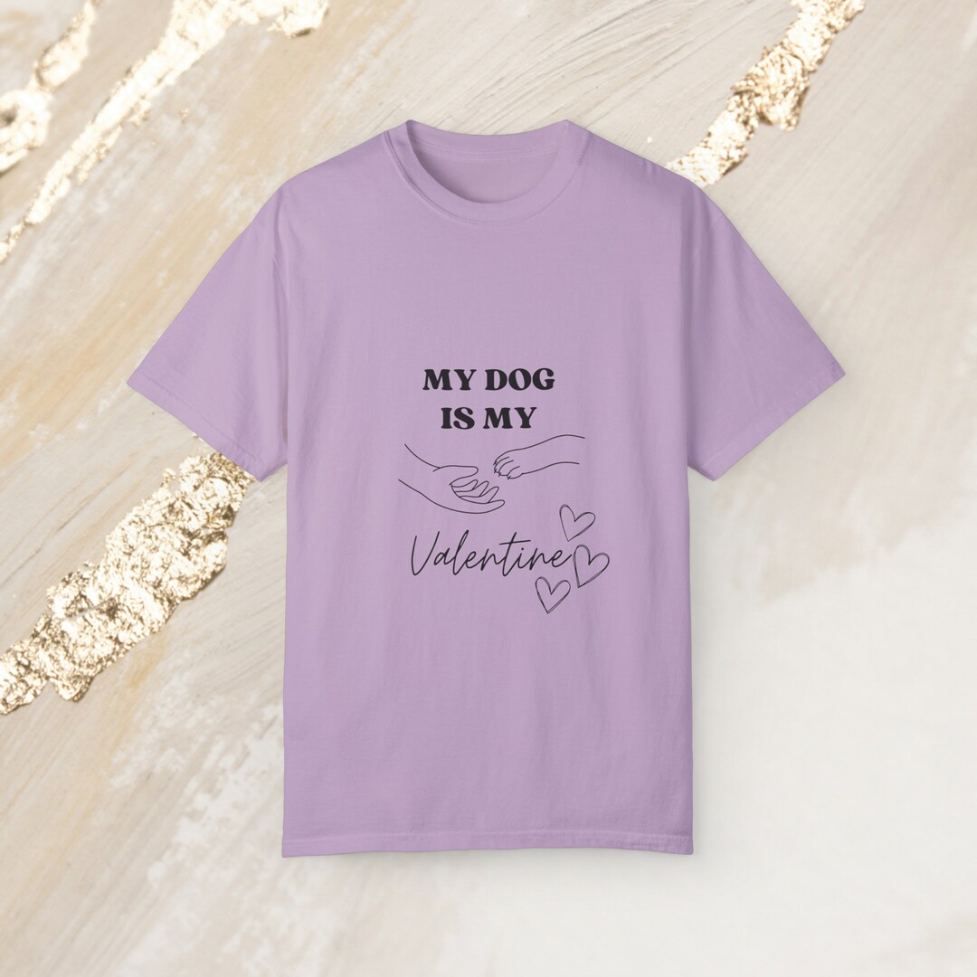 Women's T-shirt Garment-Dyed T-shirt My Doy is MY VALENTINE - Etsy.de