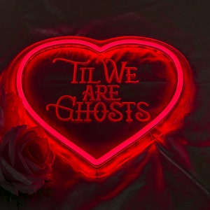 Til We Are Ghosts Neon Sign: Goth Wedding & Halloween Decor - Etsy