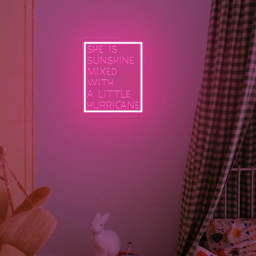 She is Sunshine Mixed With a Little Hurricane Neon Sign, Girl Room Sign ...
