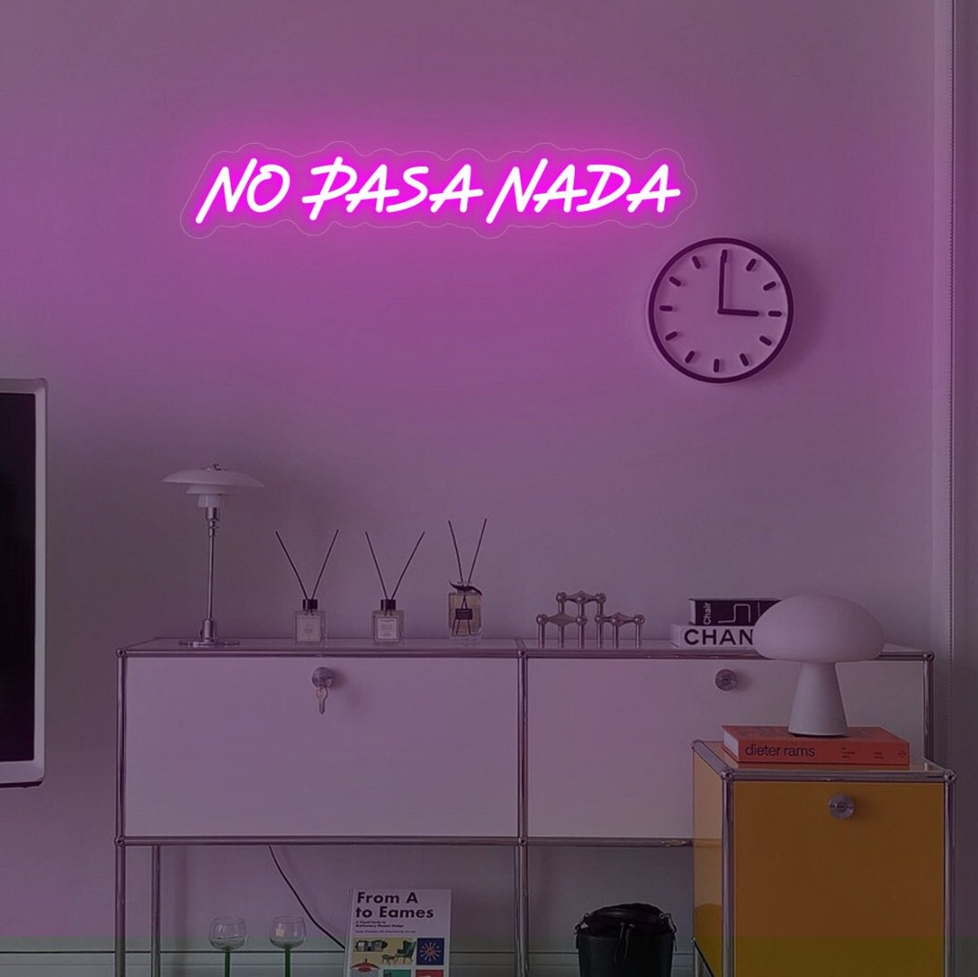 No Pasa Nada LED Neon Sign: Custom Spanish Decor - Etsy