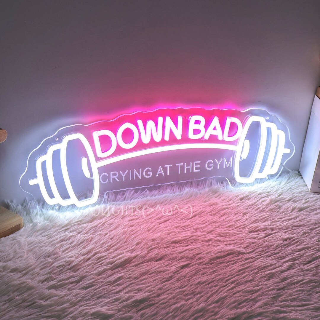 Down Bad Neon Sign Trendy Music Inspired Gym Neon Sign Music Lover Gift ...