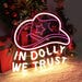 In Dolly We Trust Neon Sign: Custom Western Decor - Etsy