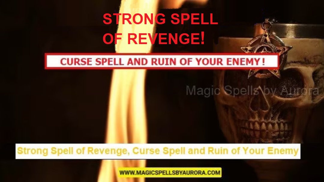 STRONG REVENGE Spell! Curses Against Your Enemy, Punishment Spells ...