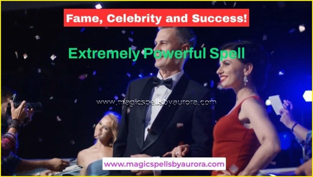 Spells for SUCCESS, FAME, and CELEBRITY: Unlock Your Potential With ...