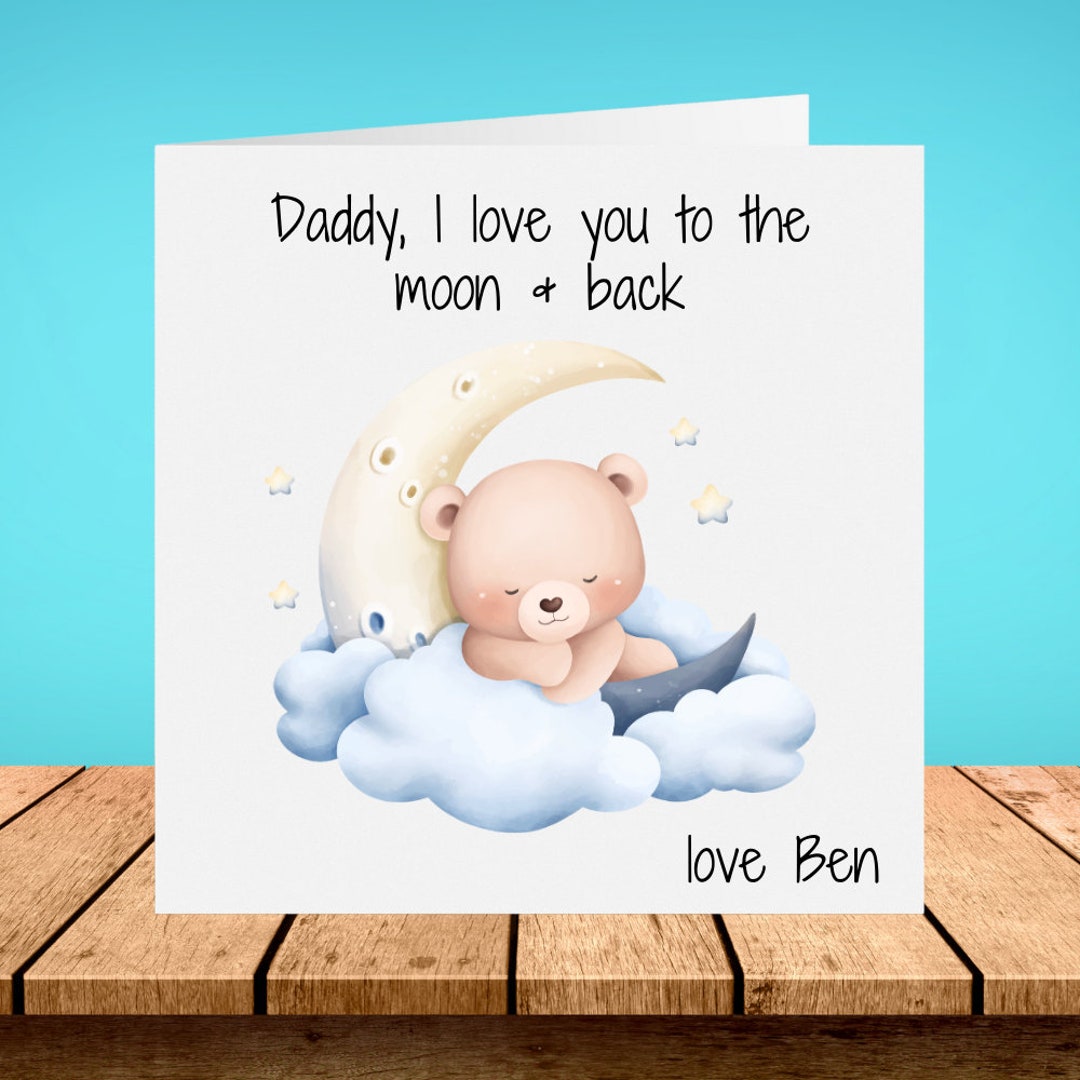 Happy Fathers Day Daddy Daddy I Love You to the Moon & Back ...