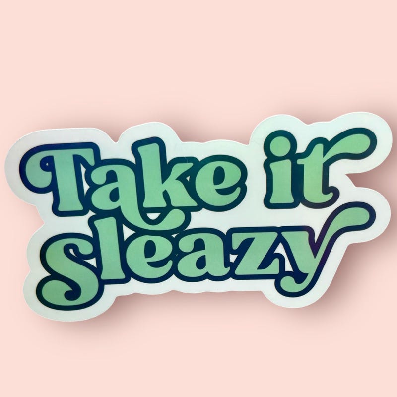 Take It Sleazy - Etsy