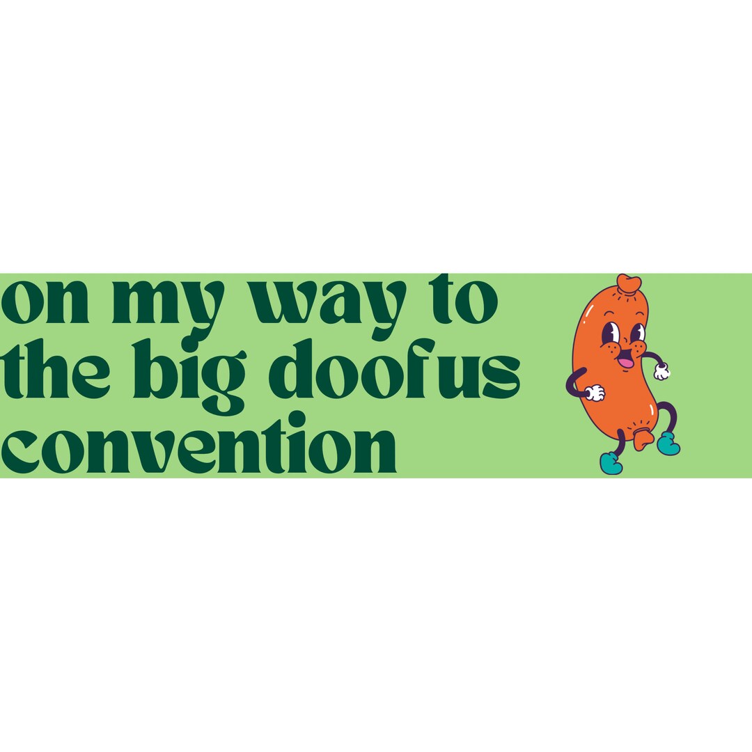 Big Doofus Bumper Sticker - Etsy