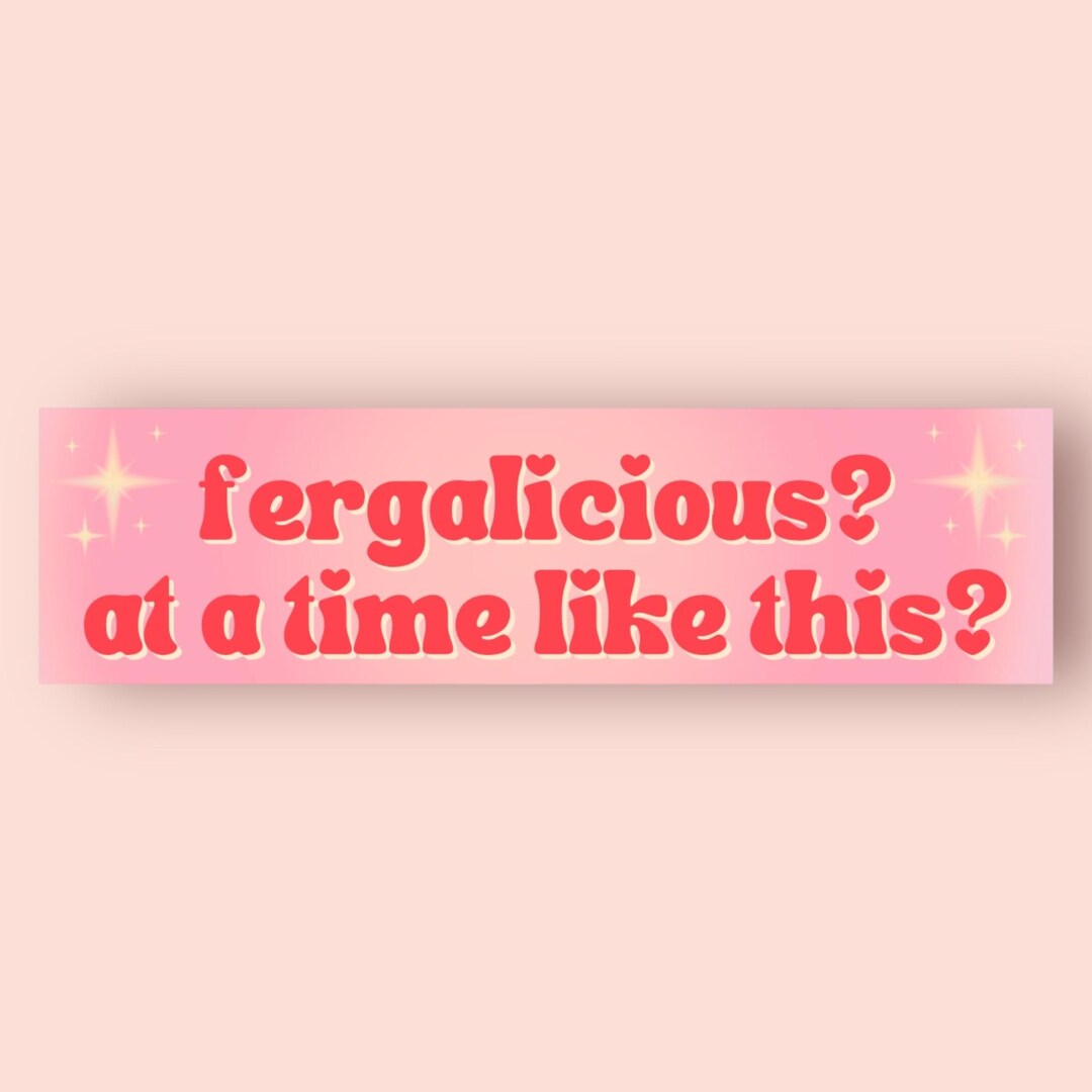 Fergalicious Bumper Sticker | Y2k | Nostalgic Sticker | Funny Sticker ...