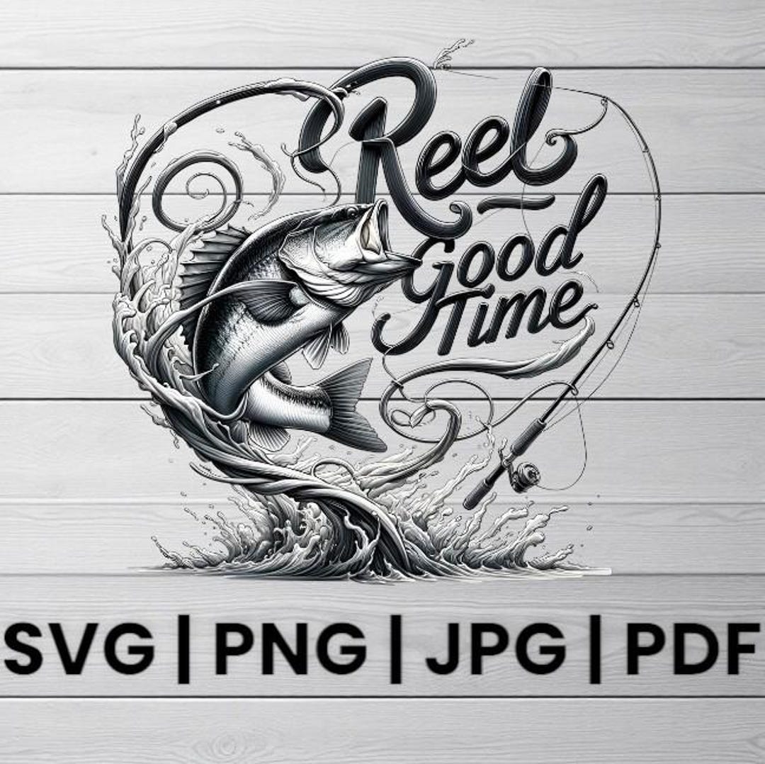 Bass Fishing SVG: Reel Good Time Angler Design (digital Download) - Etsy
