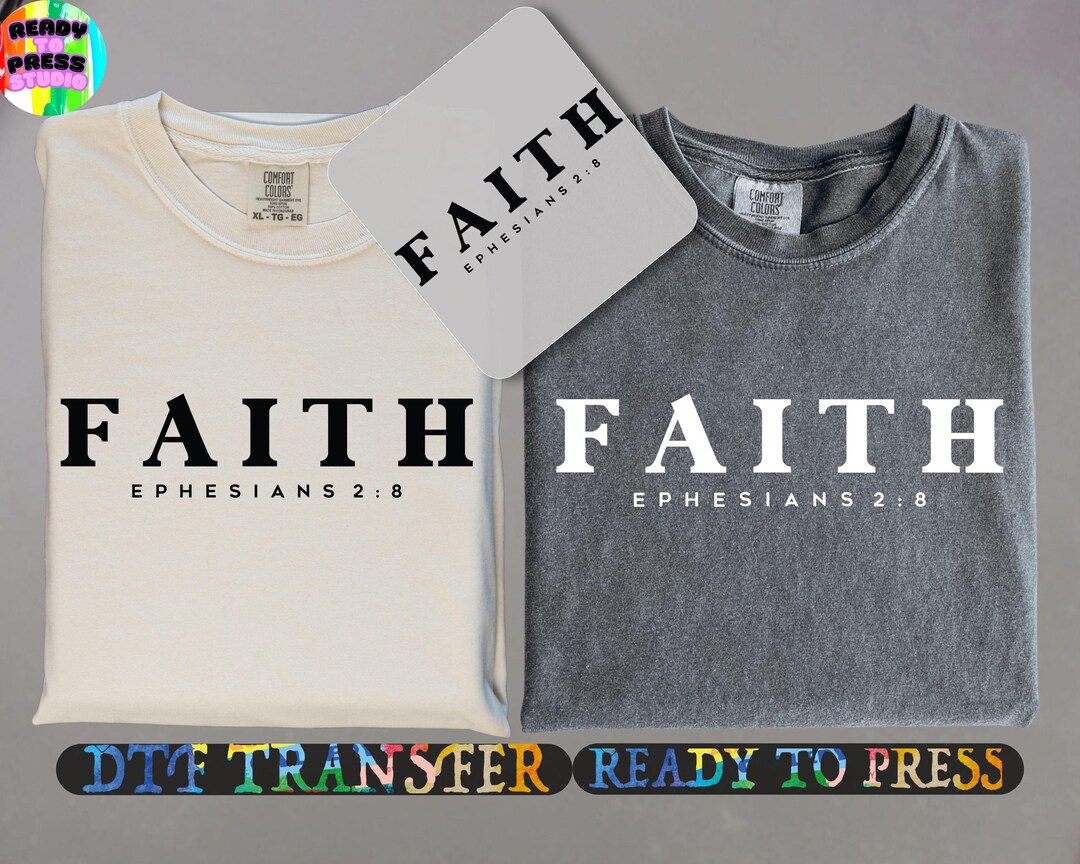 Faith Ephesians 2:8 Dtf Transfer, Bible Verse Inspirational Ready to ...