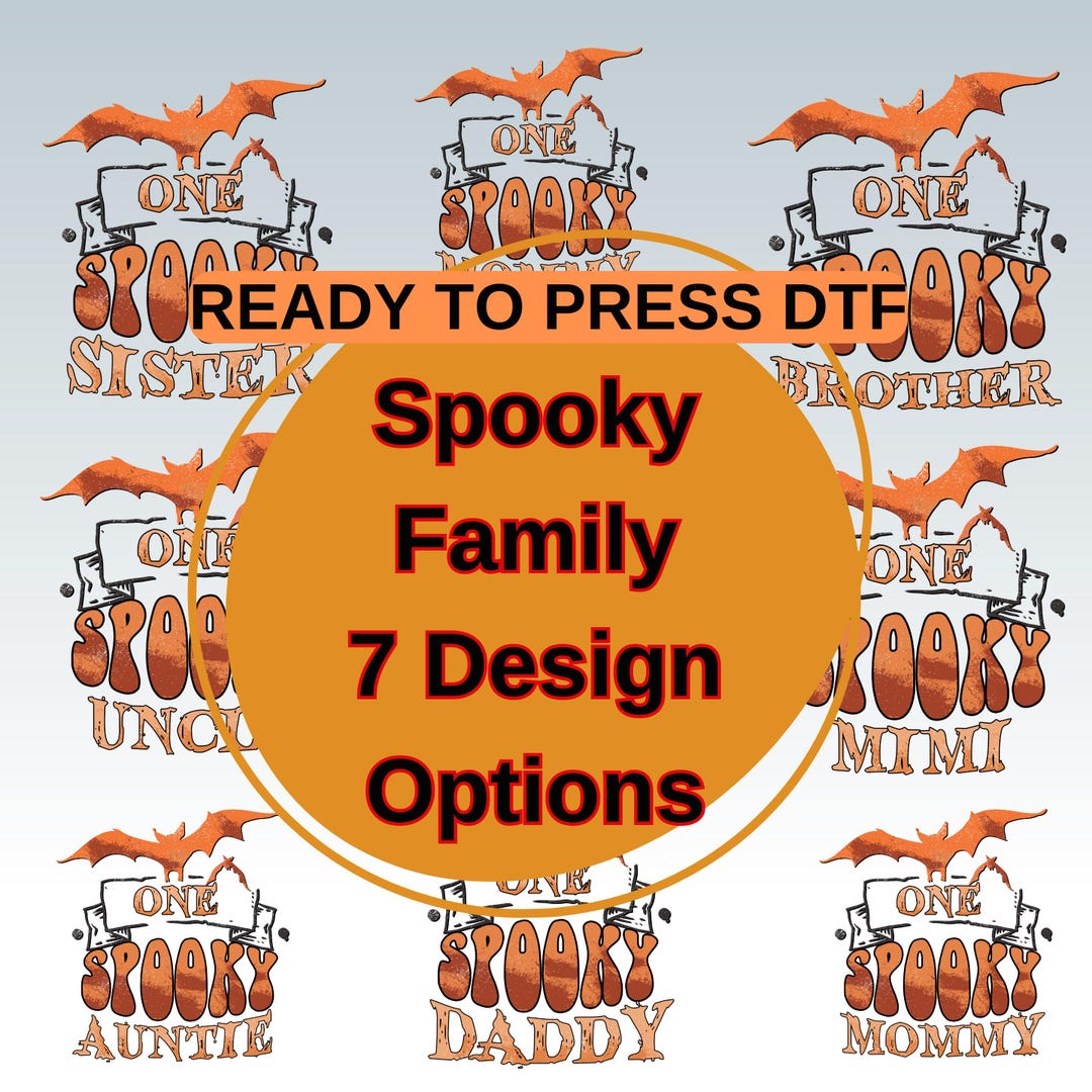 7 Different Spooky Family Dtf Transfer, Ready to Press Heat Transfer ...