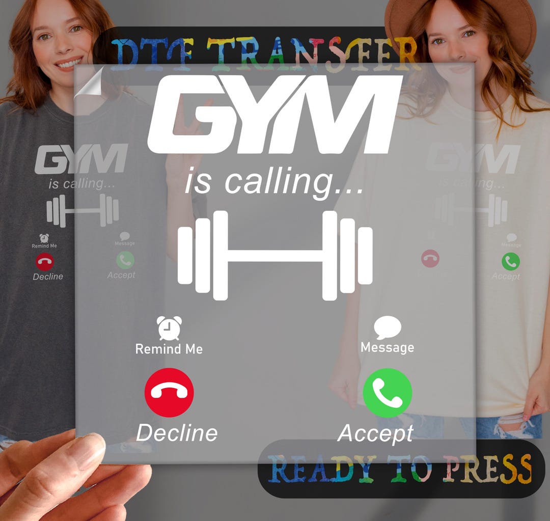 GYM is Calling Dtf Transfer, Ready to Press, Heat Transfer, DTF Gang ...