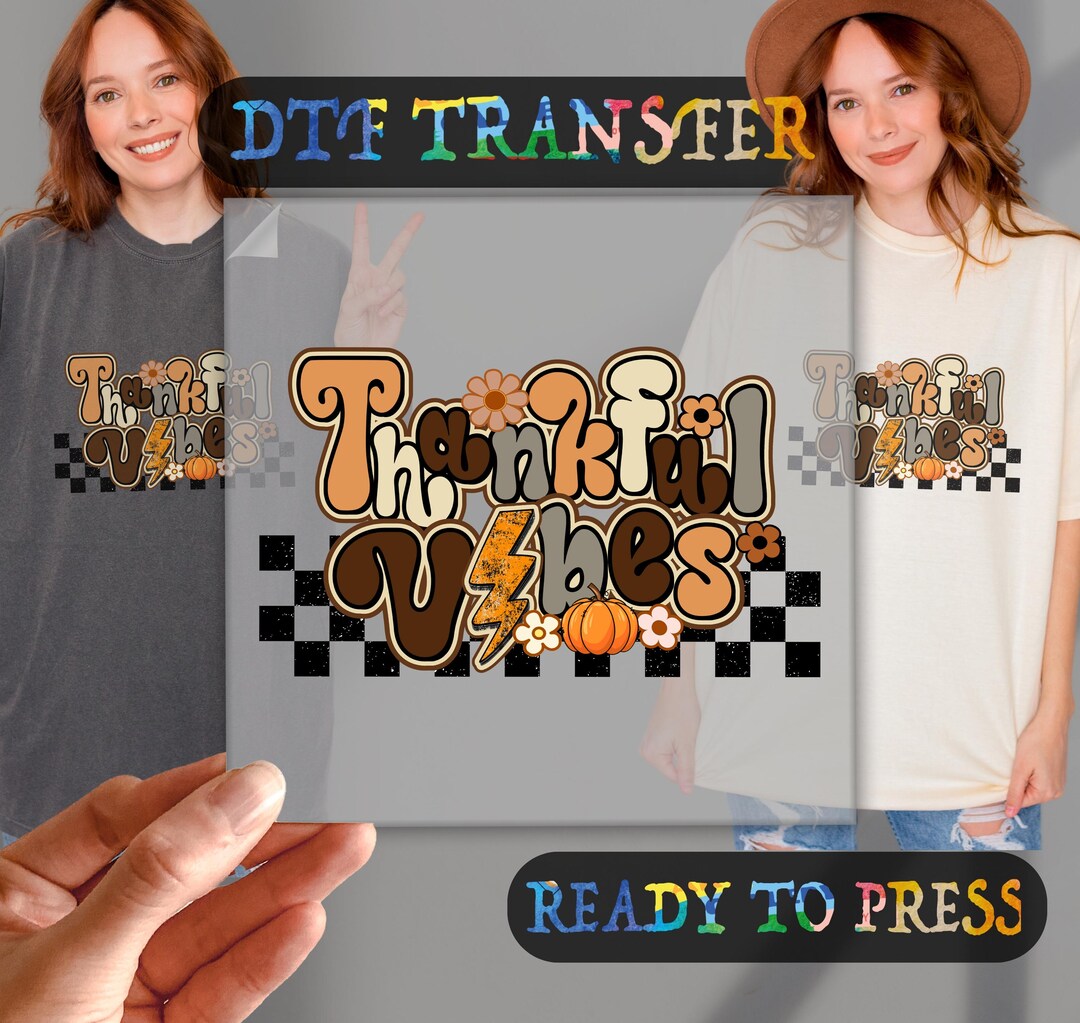 Thankful Vibes Fall Inspired Dtf Transfer, Ready to Press, Heat ...