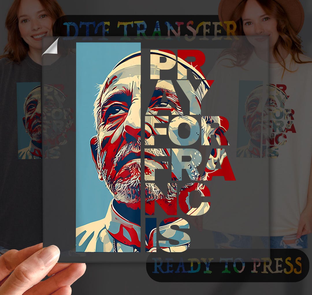 Pray for Pope Francis Dtf Transfer, Funeral Ceromony Ready to Press, in ...