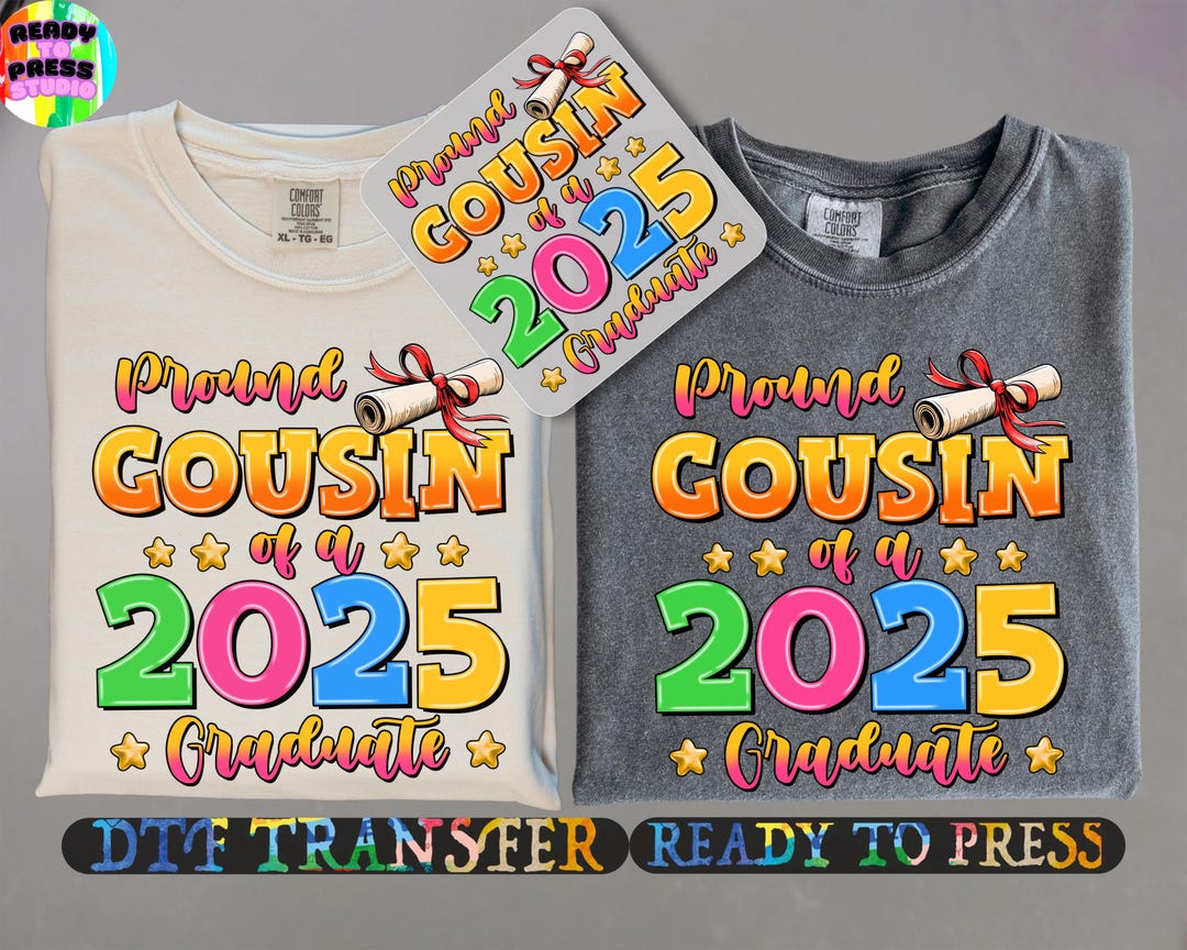 Proud of A Class of 2025 Graduate Dtf Transfer, 2025 Graduation Party ...