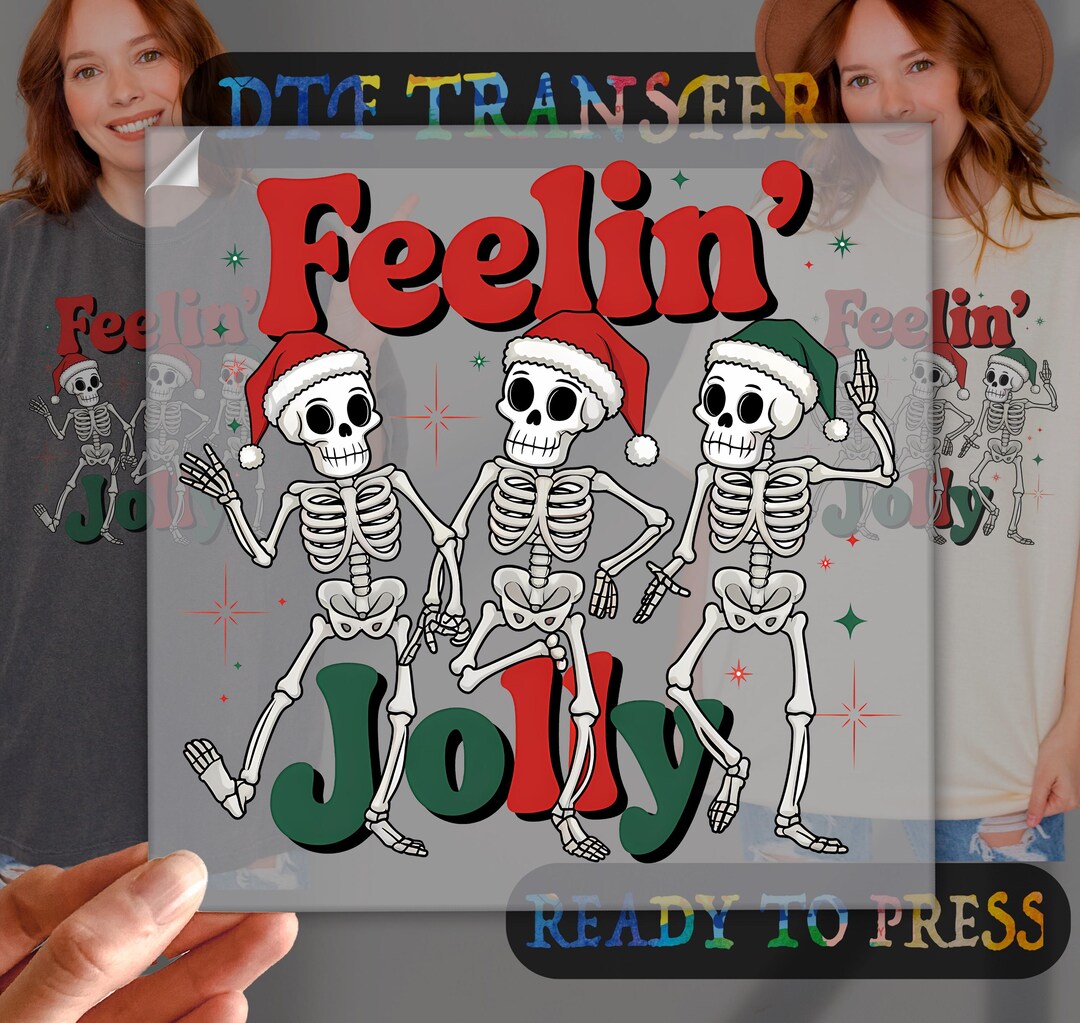 Feelin' Jolly Dtf Transfer, Ready to Press, Heat Transfer, DTF Gang ...