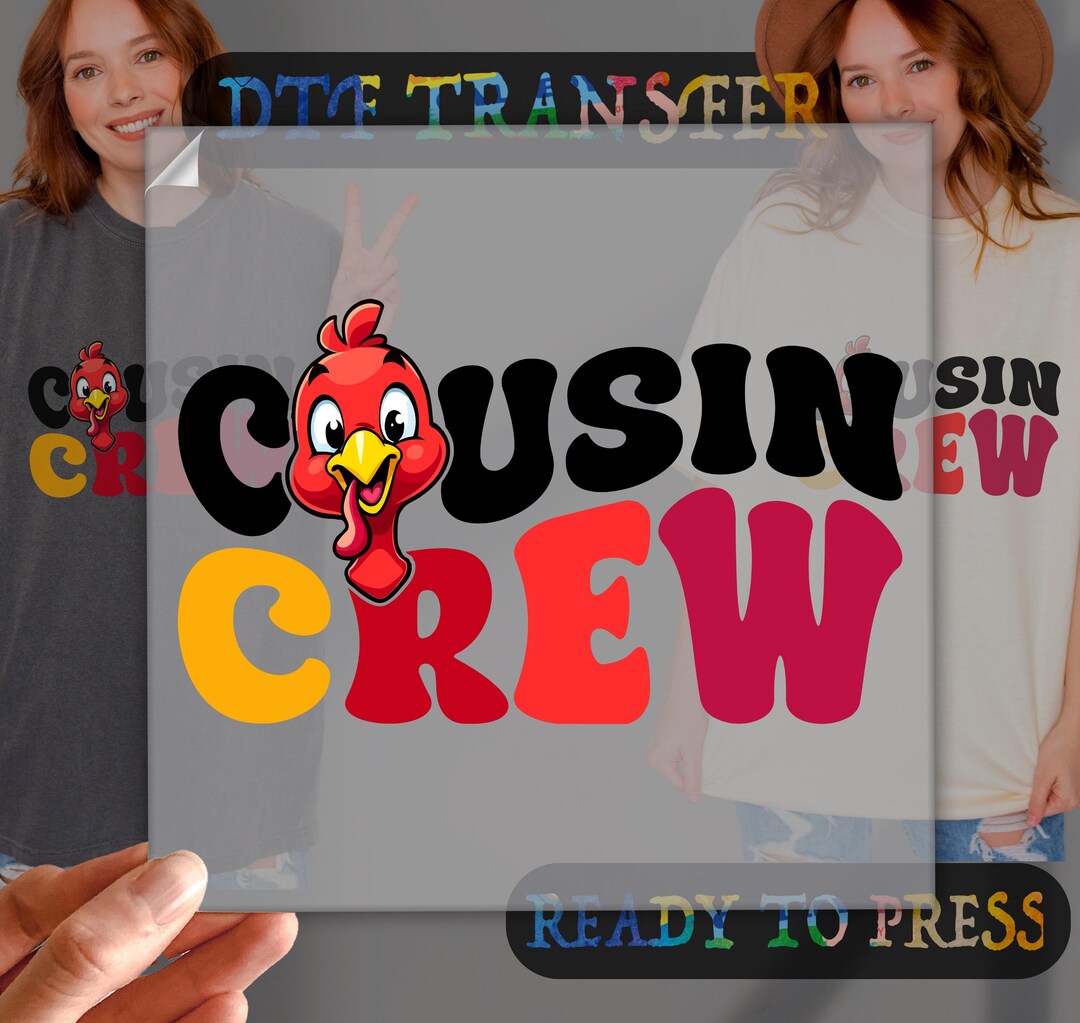 Cousin Crew Dtf Transfer, Ready to Press, Heat Transfer, DTF Gang Sheet ...