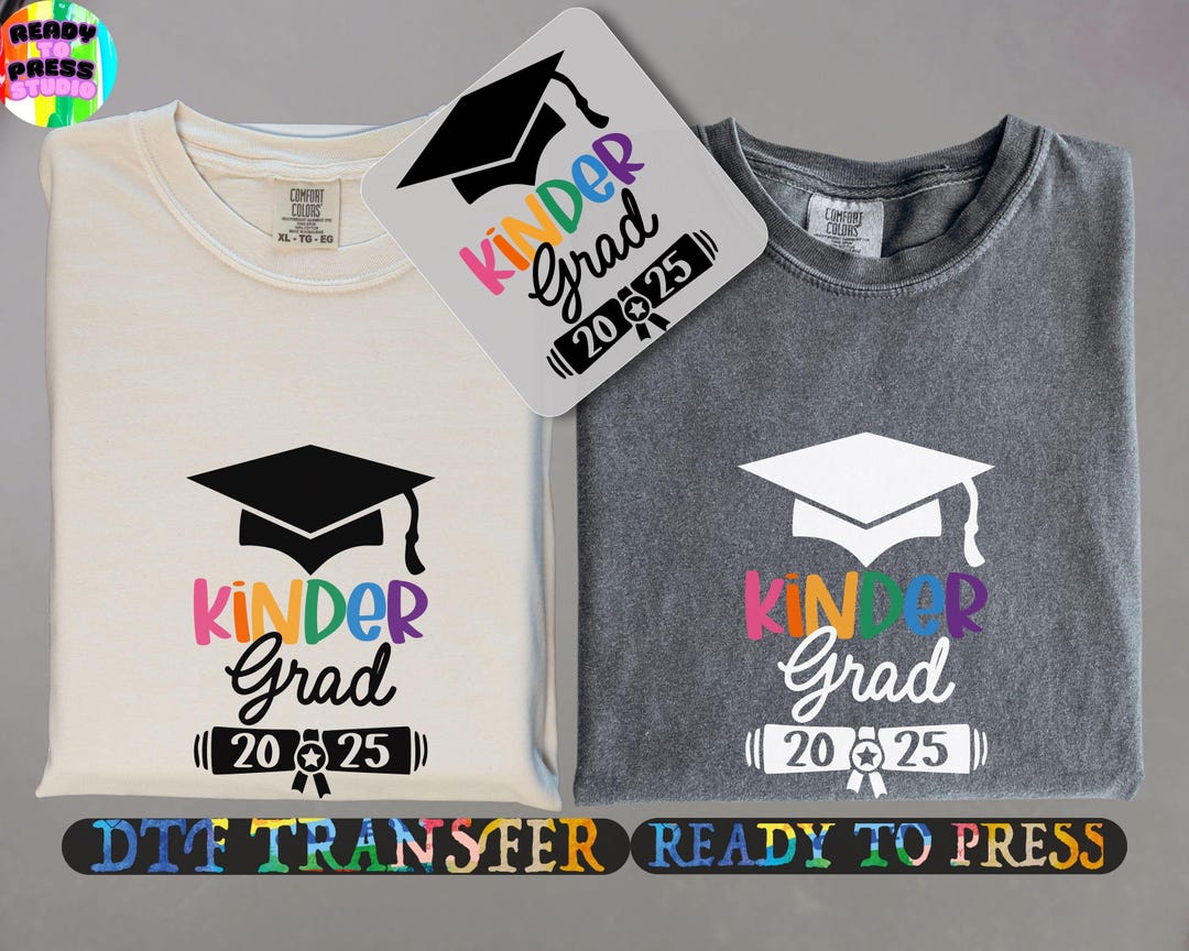 Custom Kinder Grad 2025 Dtf Transfer, Ready to Press, Heat Transfer ...