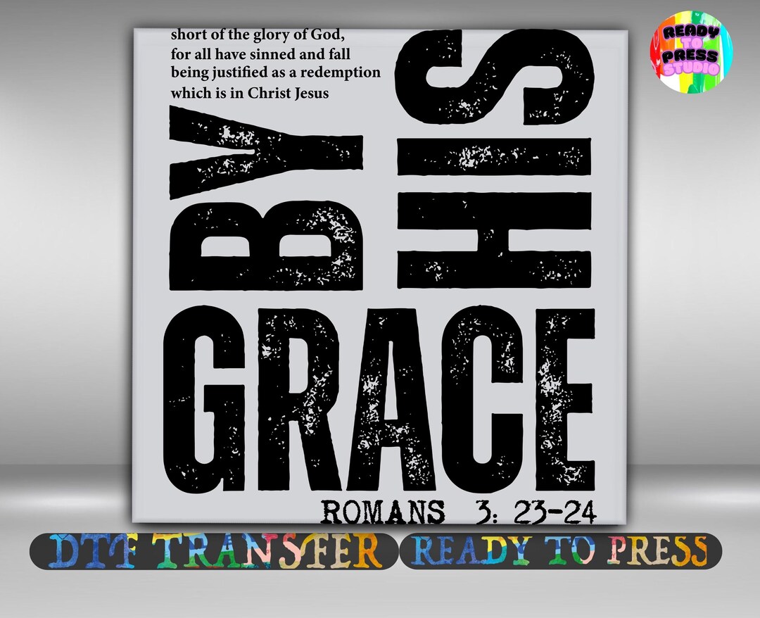By His Grace DTF Transfer, Romans 3:23-24 Bible Verse Shirt Design Iron ...