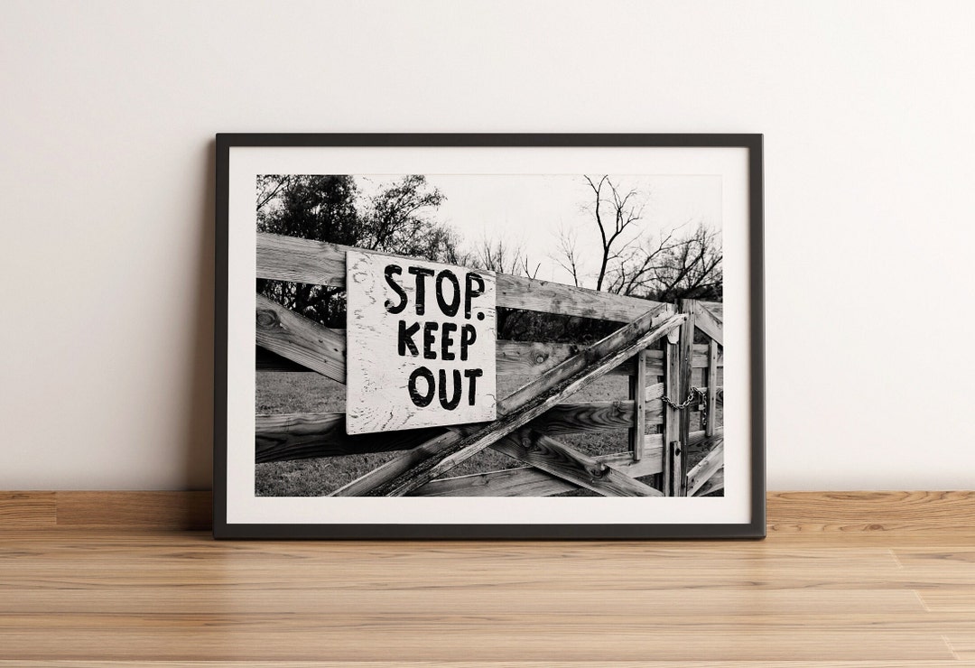 Black and White Fine Art Photography Print | Stop Keep Out Sign | Black ...