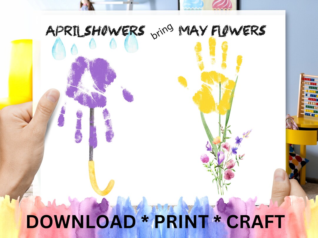 April Showers Bring May Flowers Handprint Craft Printable, Spring ...