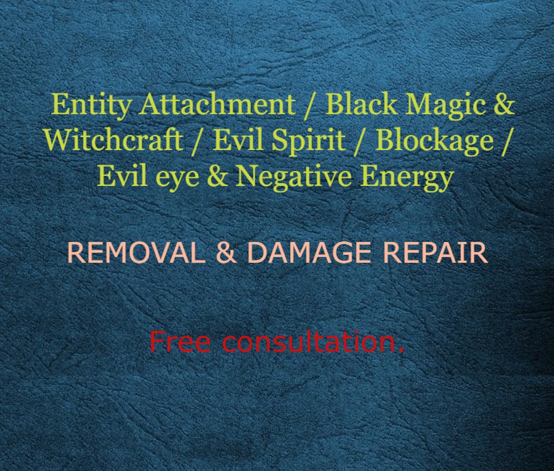 Negative Entity Removal, I Will Remove Evil Spirits, Demons, Spirit ...