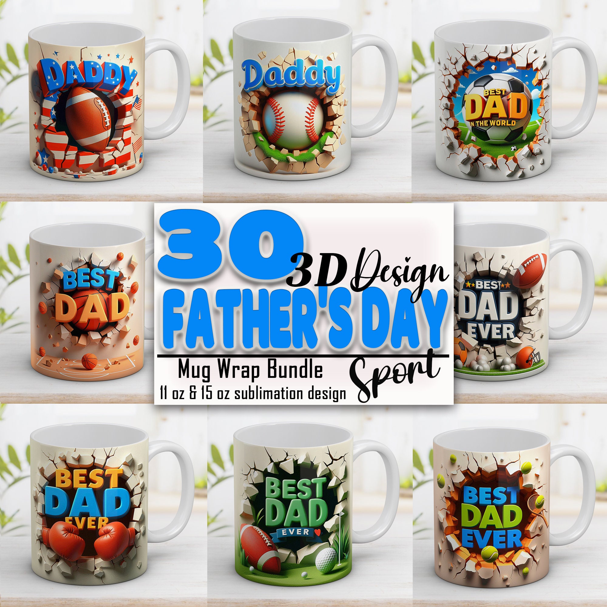 3D Best Dad Sport Mug Wrap Bundle 11 and 15 Oz 3D Hole in a Wall Happy ...
