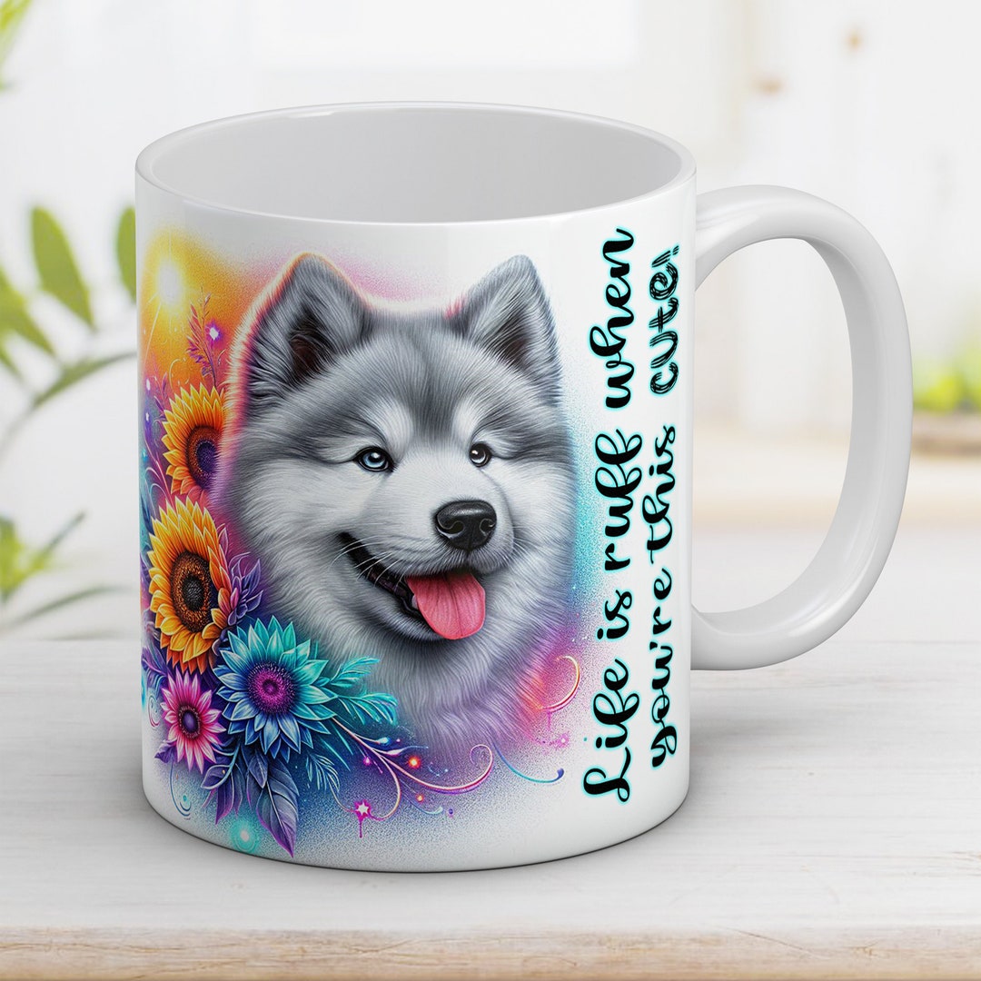 Life is Ruff When You're This Cute Mug Wrap Dog Lovers Dog Mama ...