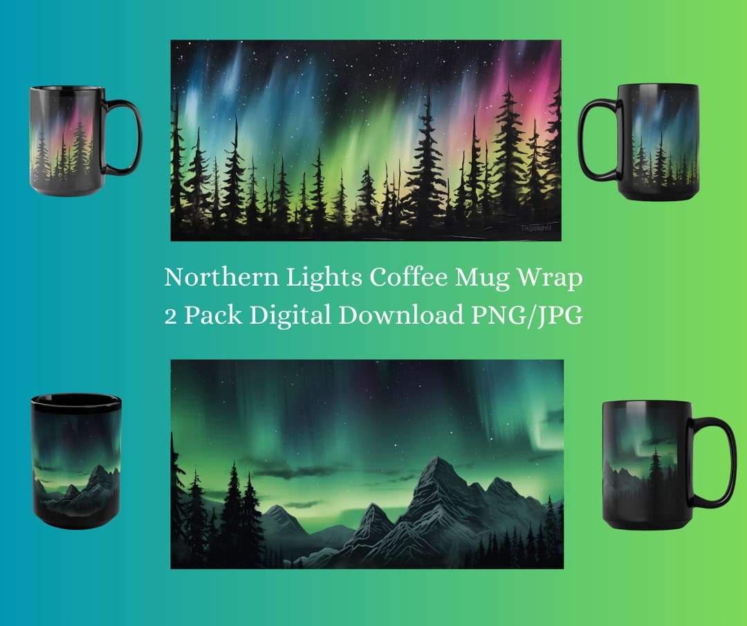 Coffee Mug Wrap | Northern Lights | Mountain Lake View | Coffee Mug ...
