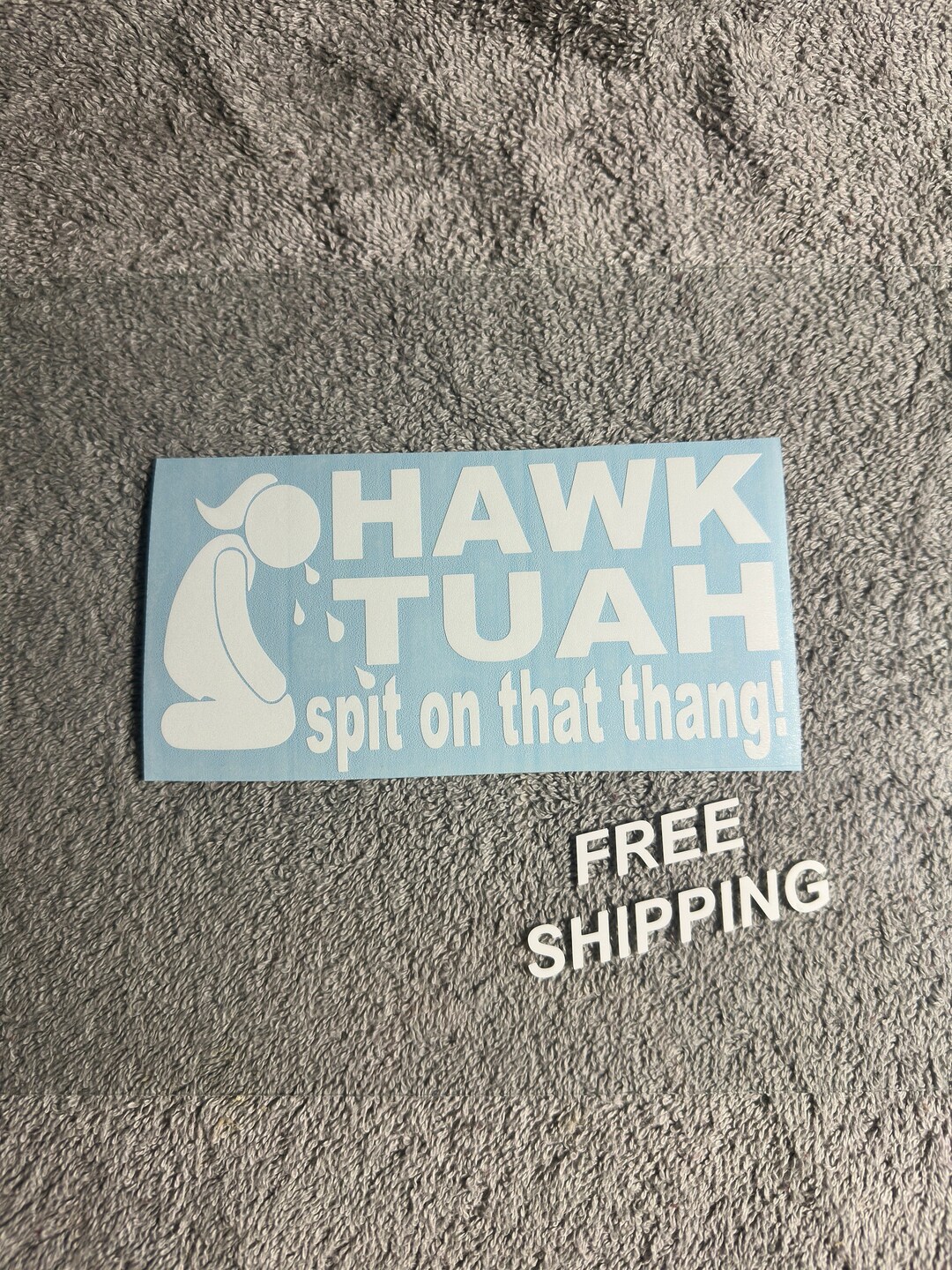 Hawk Tuah Decal Sticker, Spit on That Thang, Gawk Gawk, Tik Tok Decal ...