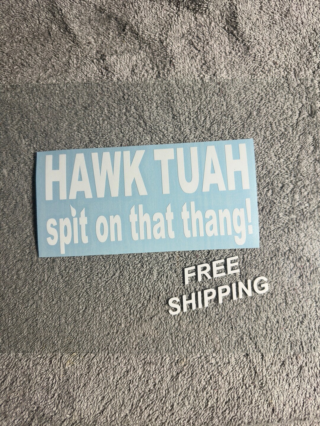 Hawk Tuah Spit on That Thang Decal, Gawk Gawk 3000 Suck It Tik Tok ...