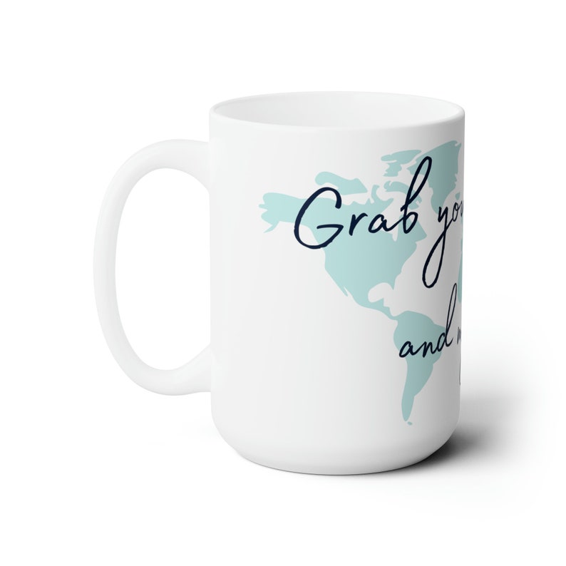 Grab Your Passport and My Hand World Map Mug 15oz - Etsy