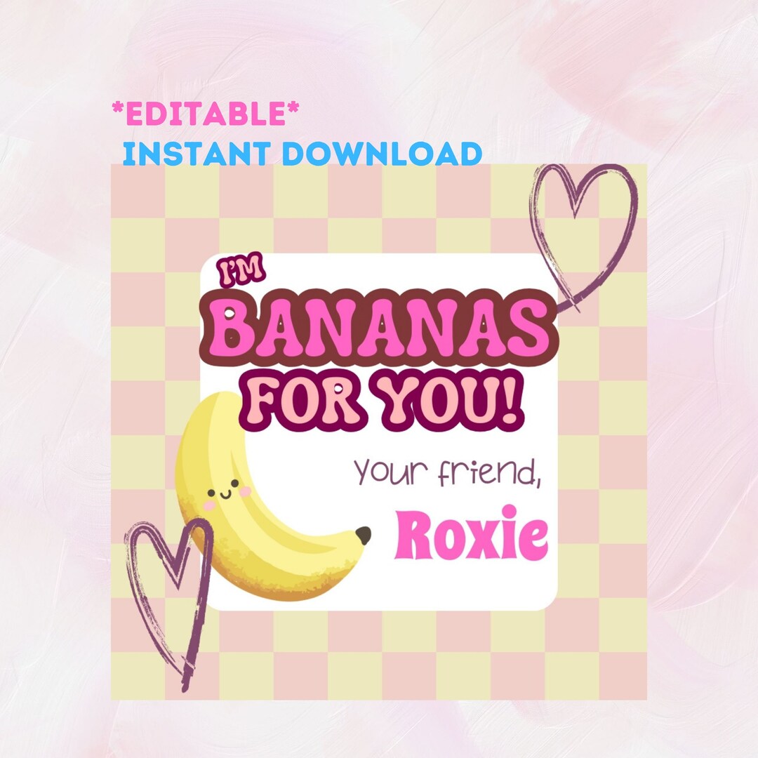 Valentine Gift Tag - Bananas for You Theme Preschool Daycare Elementary ...