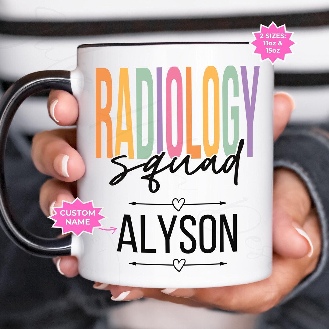 Personalized Radiology Squad Mug: Custom Name Gift, X-ray Tech Staff ...