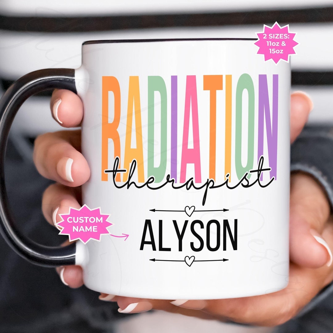 Personalized Radiation Therapist Ceramic Mug Gift, Rad Student Grad ...