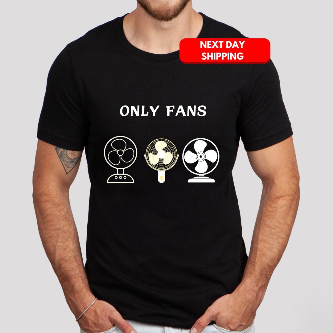 Only Fans Shirt, Only Fans Funny Sweatshirt, Funny Meme T-shirt,unisex ...