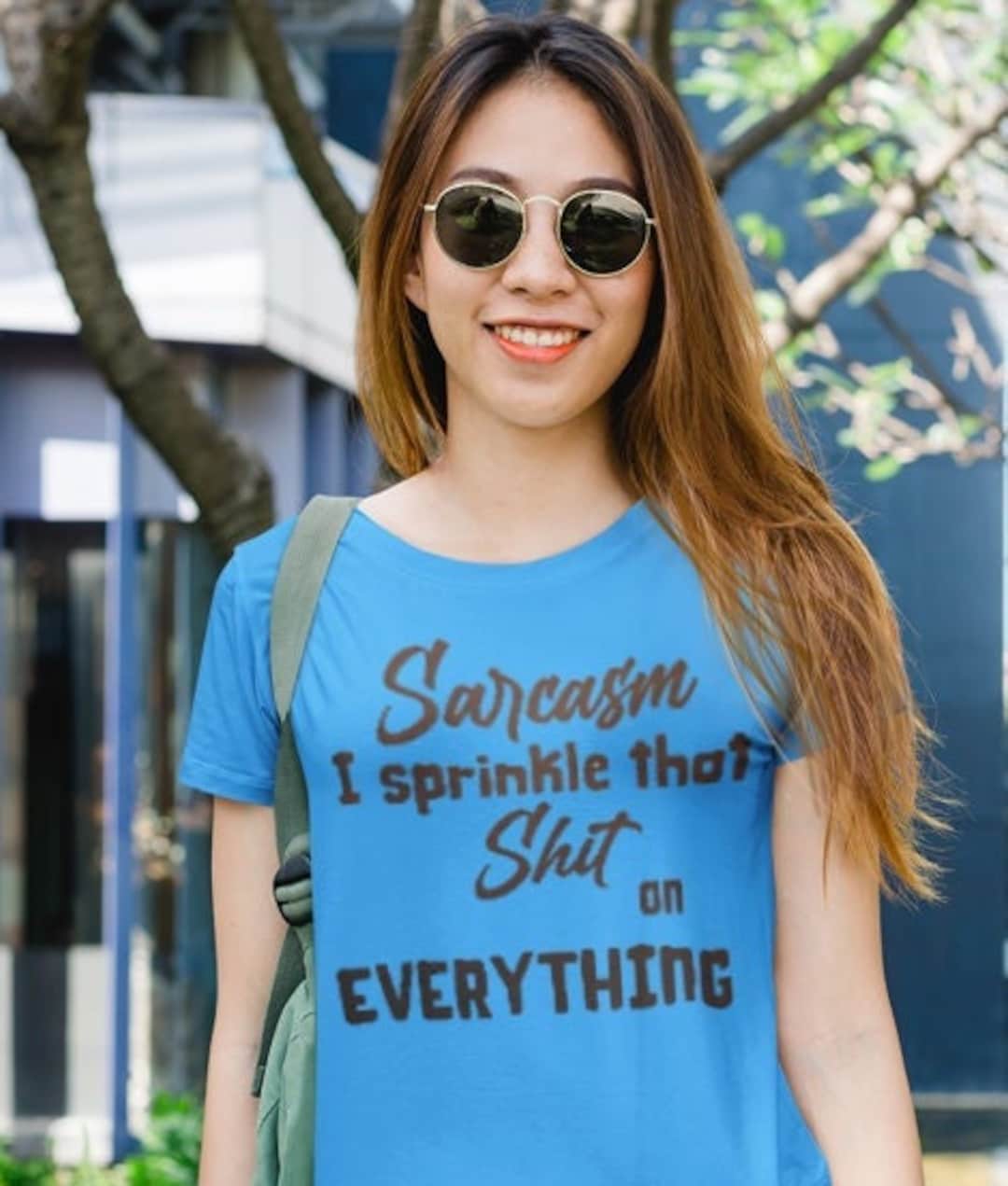 Sarcasm I Sprinkle That Shit on Everything - Etsy