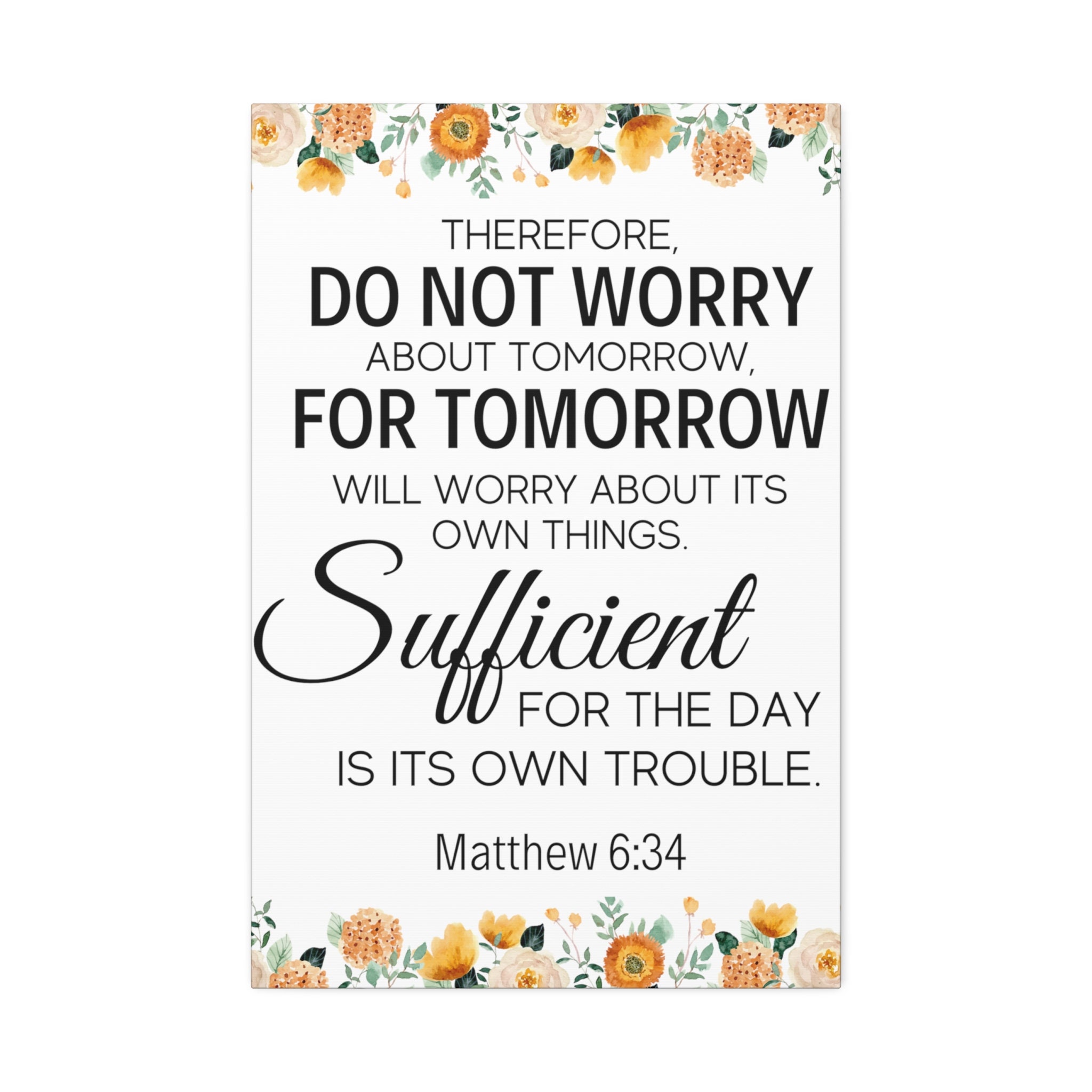 Matthew 6:34 Do Not Worry About Tomorrow Canvas Stretched, 1.5'' Bible ...