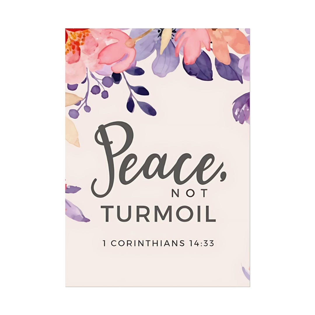 Corinthians 14:33 Peace Not Turmoil 5"x7" - 28"x40" Bible Verse ...