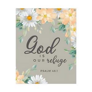 Psalm 46:1 God is Our Refuge Rolled Poster 5"x7" - 28"x40" Bible Verse ...