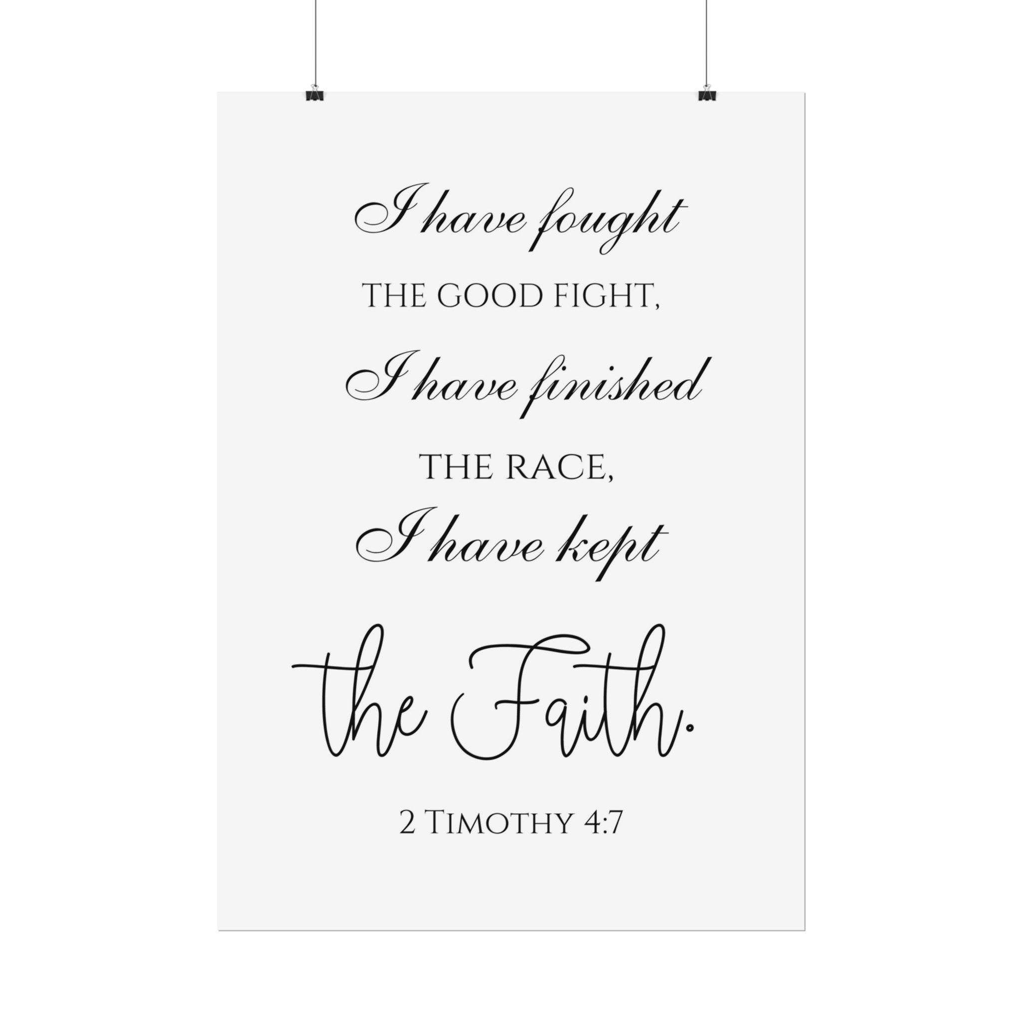 2nd Timothy 4:7 I Have Kept the Faith Rolled Poster Bible Verse ...
