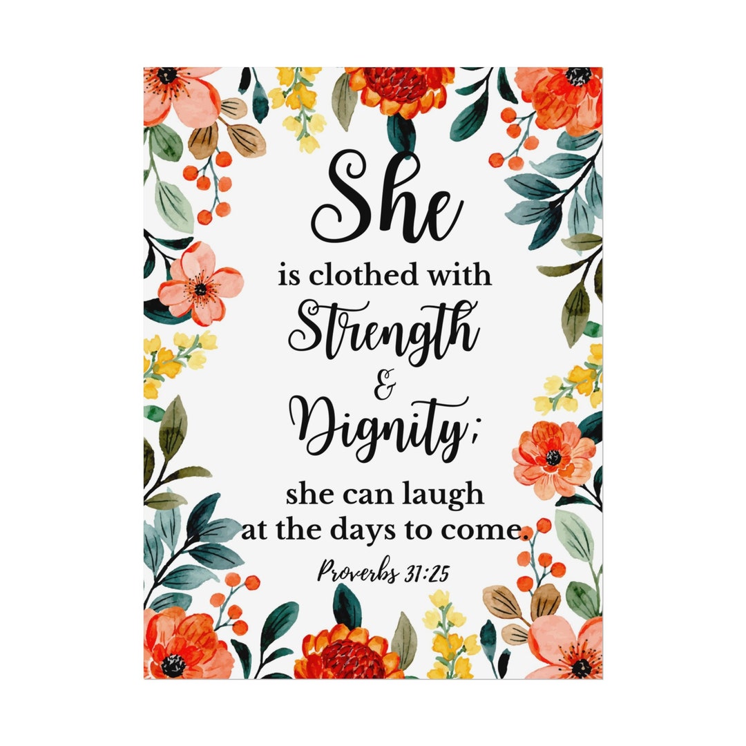 Proverbs 31:25 She is Clothed With Strength and Dignity Text Rolled ...
