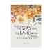 Psalm 118:24 This is the Day That the Lord Has Made Let's Rejoice and ...