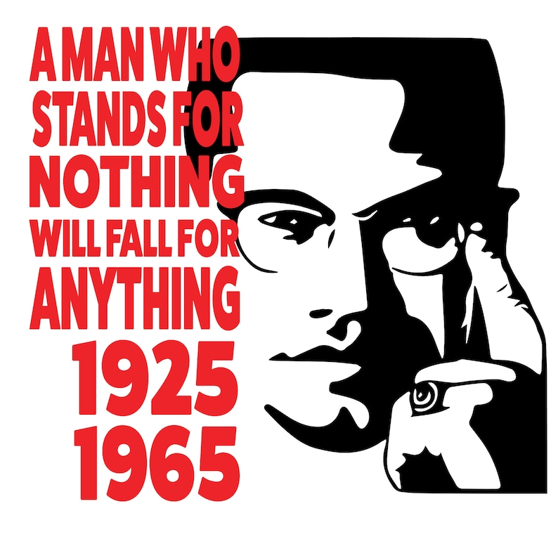 A Man Who Stands for Nothing... Malcolm X, Black Quotables, Black ...