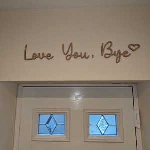 Love You, Bye - Hallway Wall Sign, Wooden Wall Quote, Wall Decor, House ...