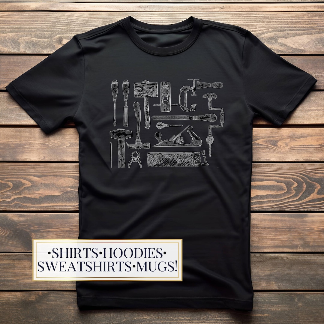 Woodworking Shirt, Woodworker Gift Tee, Tool Lover T-shirt, Carpenter ...