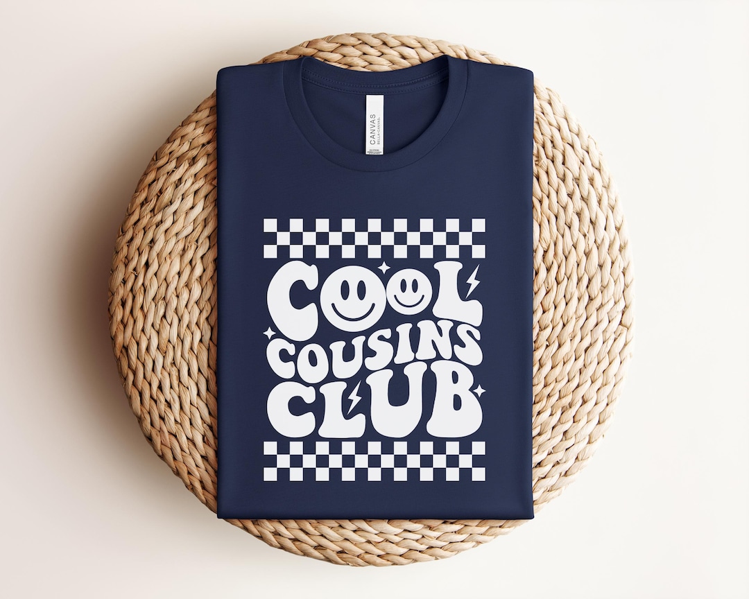 Cousins Shirts Cool Cousins Club Shirt Cousin Shirts Cousin Crew Shirts ...