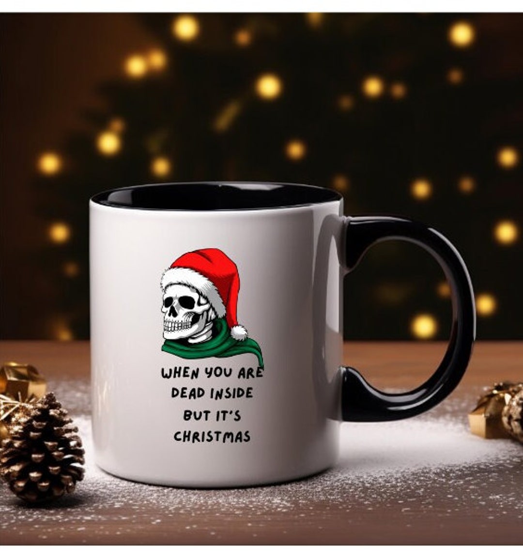 Funny Dead Inside but It's Christmas Coffee Mug; Frazzled Christmas ...
