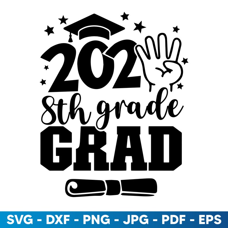 8th Grade Grad Svg, 8th Grade Graduation Gift, 8th Grade Graduation Svg ...